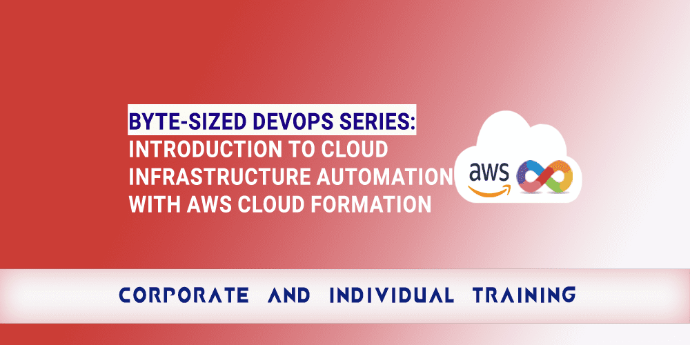 Byte-sized Devops Series: Introduction to Cloud Infrastructure automation with AWS Cloud ...