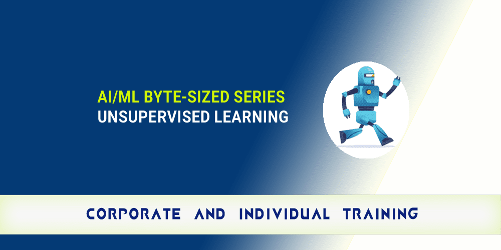 AI/ML Byte-Sized Series: Unsupervised Learning | AI/ML Byte-Sized ... AI/ML Byte-Sized Series: Unsupervised Learning | AI/ML Byte-Sized ...