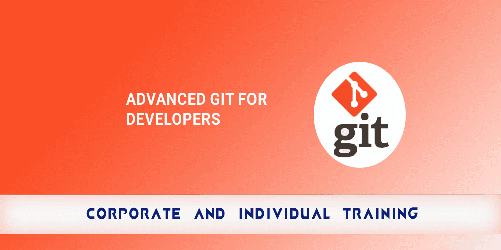 Advanced Git for Developers | Big Data Trunk Advanced Git for Developers