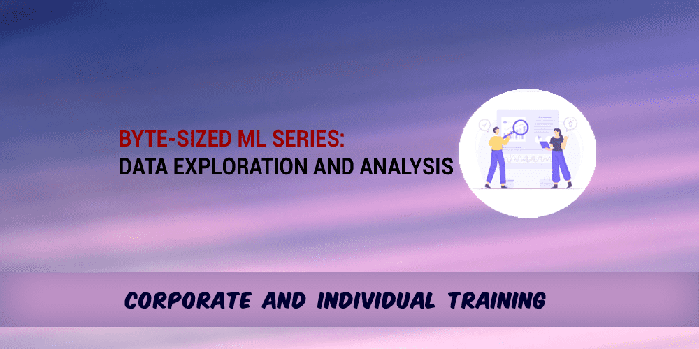 Byte-Sized ML Series: Data Exploration and Analysis | Big Data Trunk ... Byte-Sized ML Series: Data Exploration and Analysis | Big Data Trunk ...